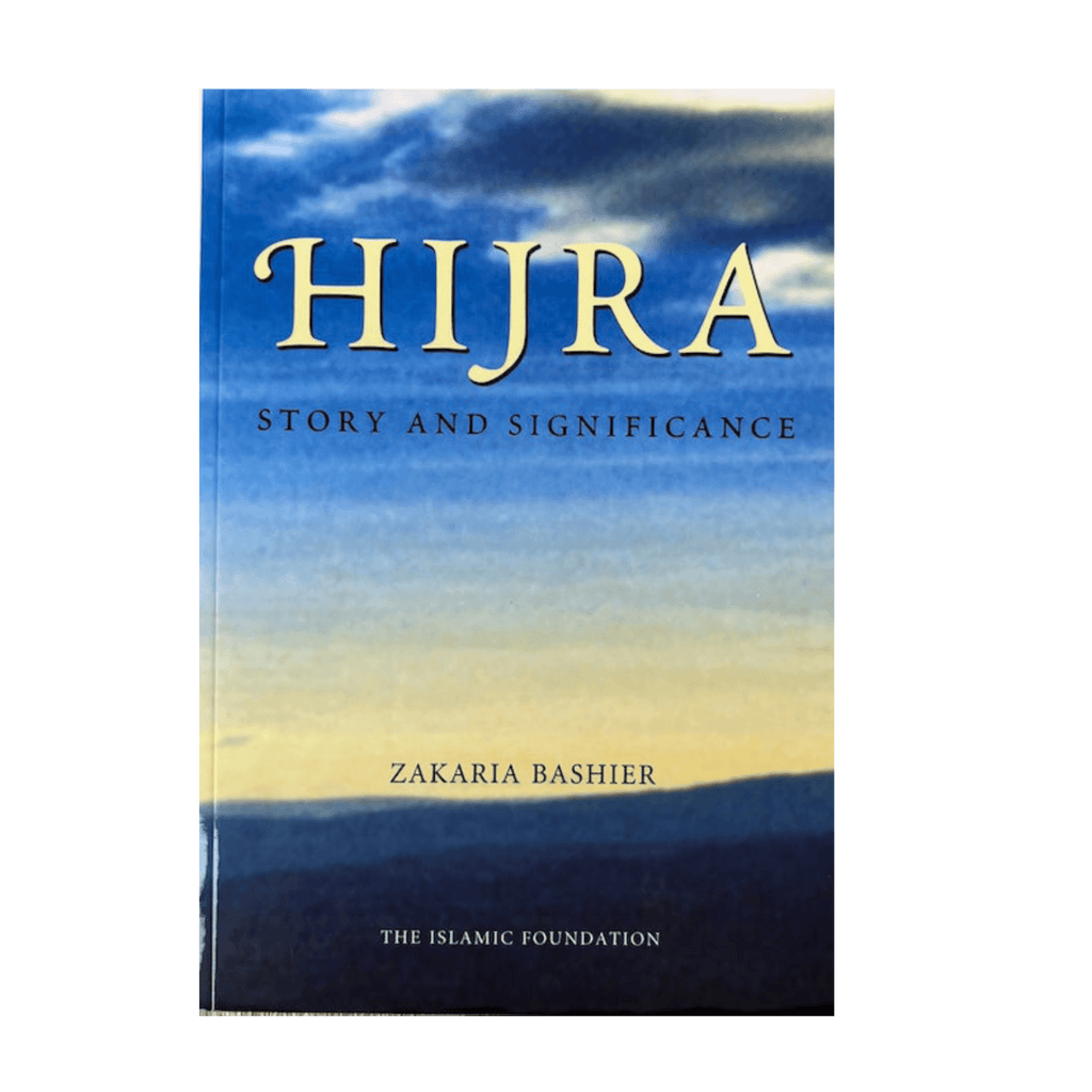 HIJRA: STORY AND SIGNIFICANCE – simplyislam